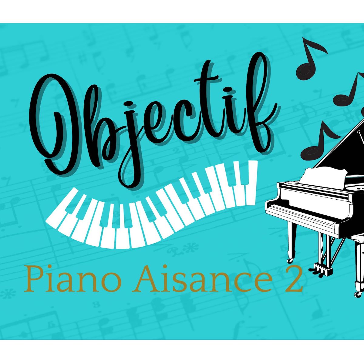 Ma formation Objectif piano aisance 2